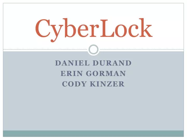 PPT - CyberLock PowerPoint Presentation, free download - ID:3011625