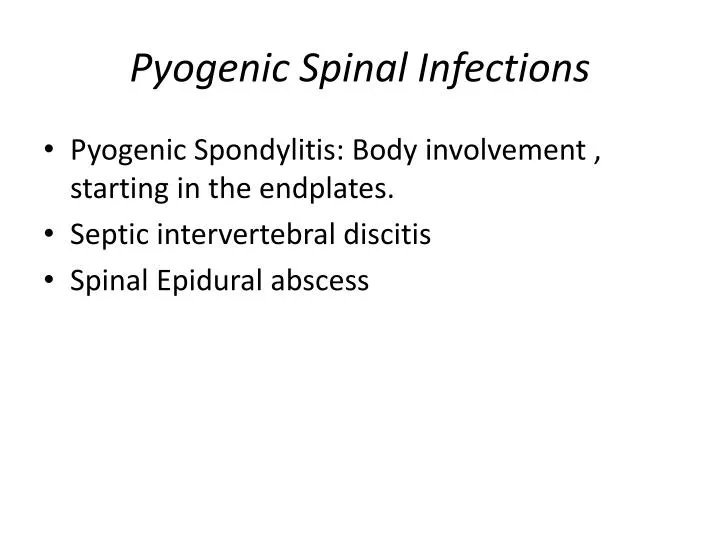 PPT - Pyogenic Spinal Infections PowerPoint Presentation, free download ...