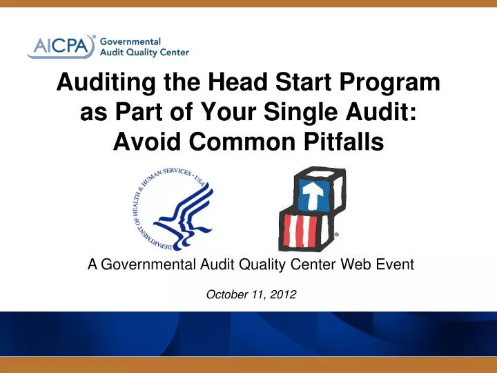 PPT - Auditing the Head Start Program as Part of Your Single Audit ...
