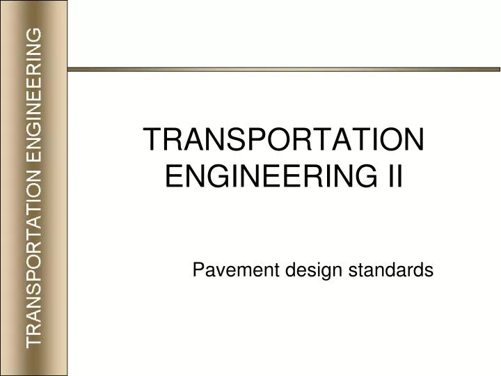 PPT - TRANSPORTATION ENGINEERING II PowerPoint Presentation, free ...
