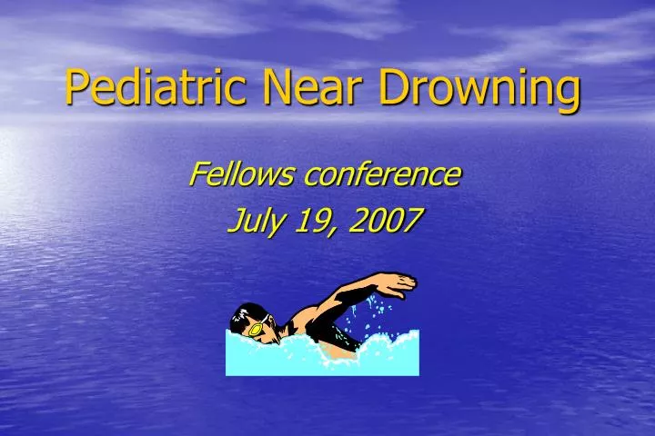 PPT - Pediatric Near Drowning PowerPoint Presentation, free download ...