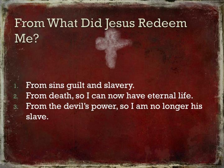 PPT - Jesus Christ Redeemed Us PowerPoint Presentation - ID:3012826