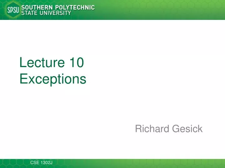 PPT - Lecture 10 Exceptions PowerPoint Presentation, free download - ID:3014341