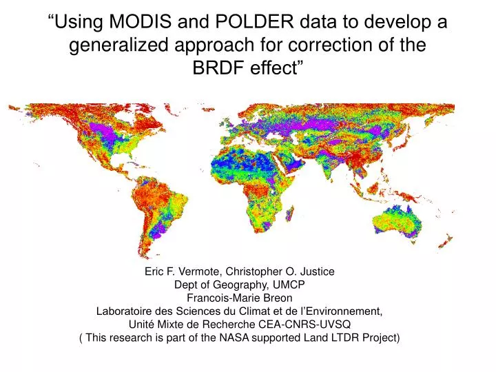 PPT - “Using MODIS and POLDER data to develop a generalized approach ...