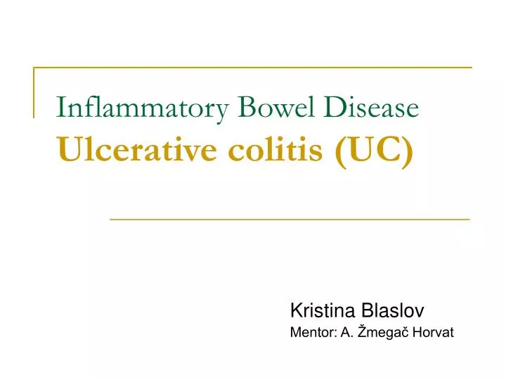 PPT - Inflammatory Bowel Disease Ulcerative colitis (UC) PowerPoint ...