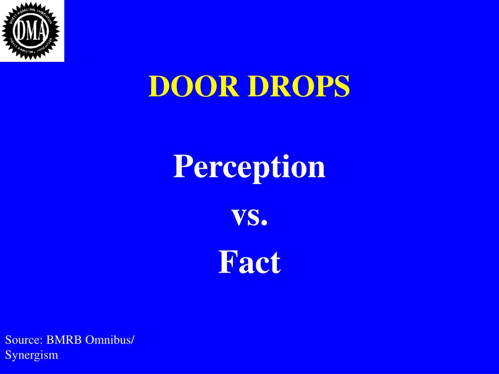 PPT - “DOOR DROPS THE FICTION AND THE FACTS” PowerPoint Presentation ...