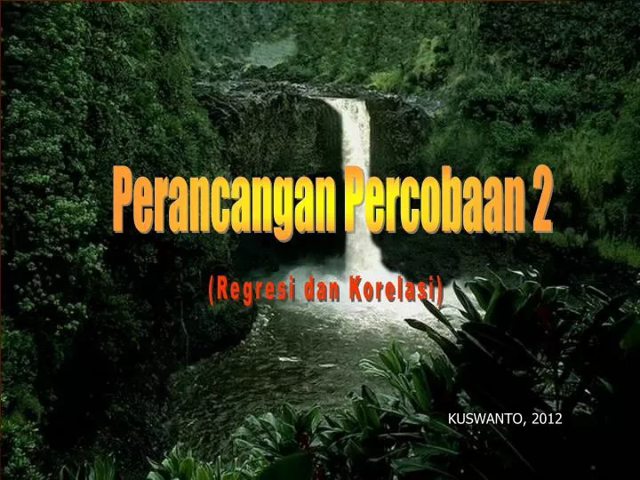 PPT - KUSWANTO, 2012 PowerPoint Presentation, free download - ID:3015873