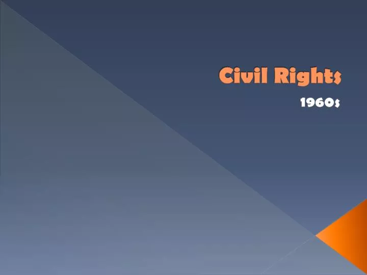PPT - Civil Rights PowerPoint Presentation, free download - ID:3015941