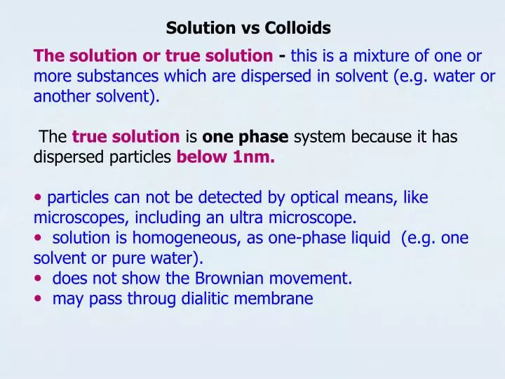 PPT - The solution or true solution - this is a mixture of one or ...