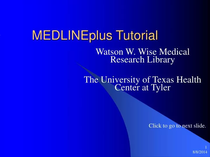 PPT - MEDLINEplus Tutorial PowerPoint Presentation, free download - ID:3016125
