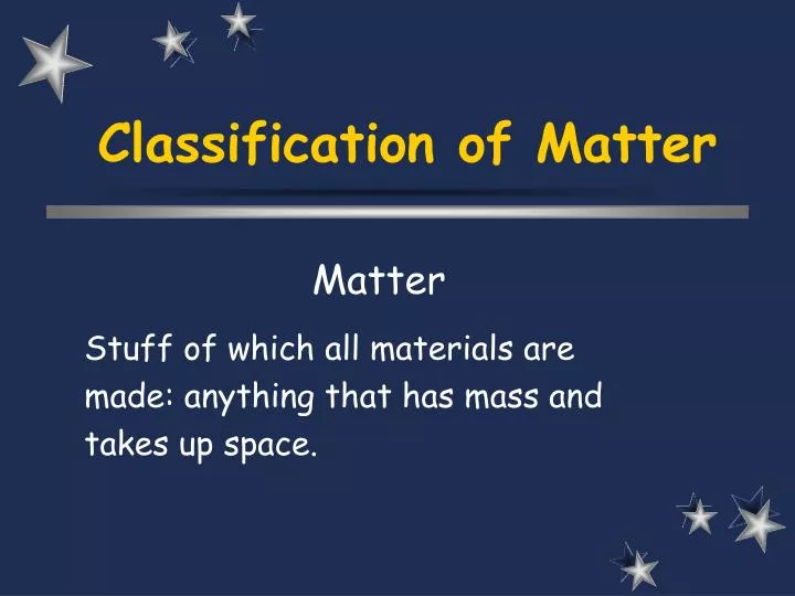 Classifications Of Matter