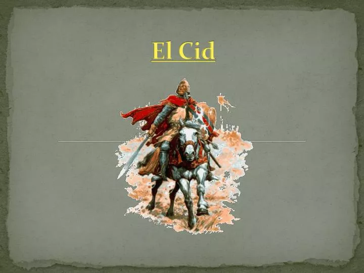 PPT - El Cid PowerPoint Presentation, free download - ID:3017602