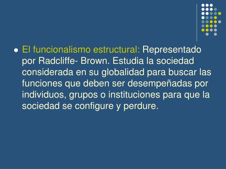 PPT - El Funcionalismo o estructural funcionalismo PowerPoint Presentation - ID:3017650