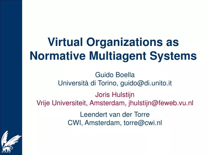 PPT - Virtual Organizations as Normative Multiagent Systems PowerPoint ...