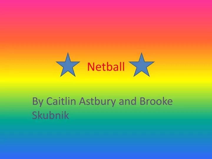 PPT - Netball PowerPoint Presentation, free download - ID:3017987