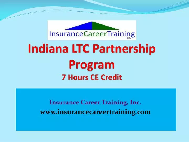 PPT - Indiana LTC Partnership Program 7 Hours CE Credit PowerPoint ...