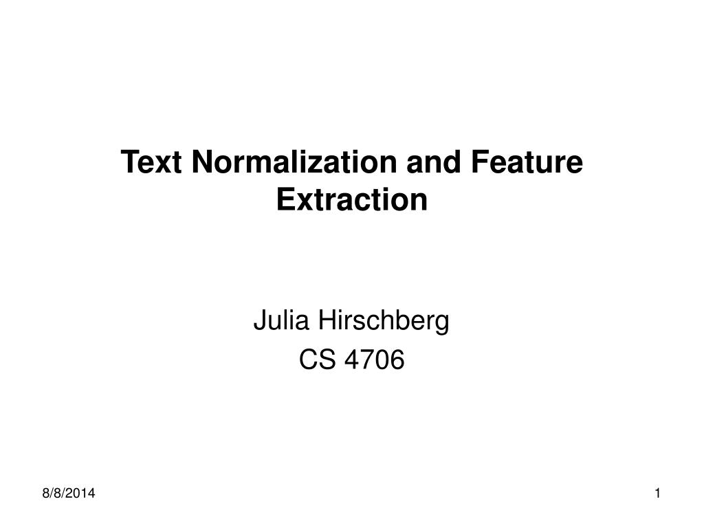 Ppt Text Normalization And Feature Extraction Powerpoint Presentation