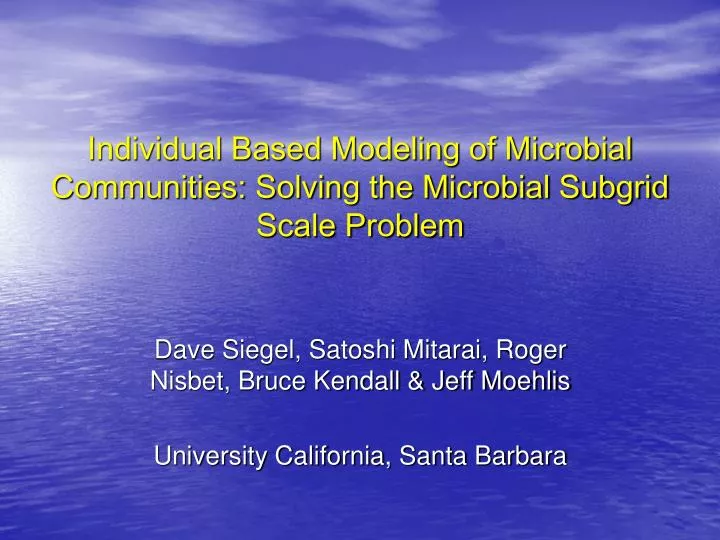 Ppt Individual Based Modeling Of Microbial Communities Solving The Microbial Subgrid Scale