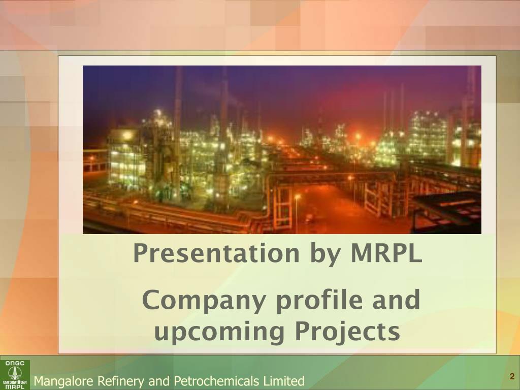 PPT - Mangalore Refinery and Petrochemicals Ltd. PowerPoint ...