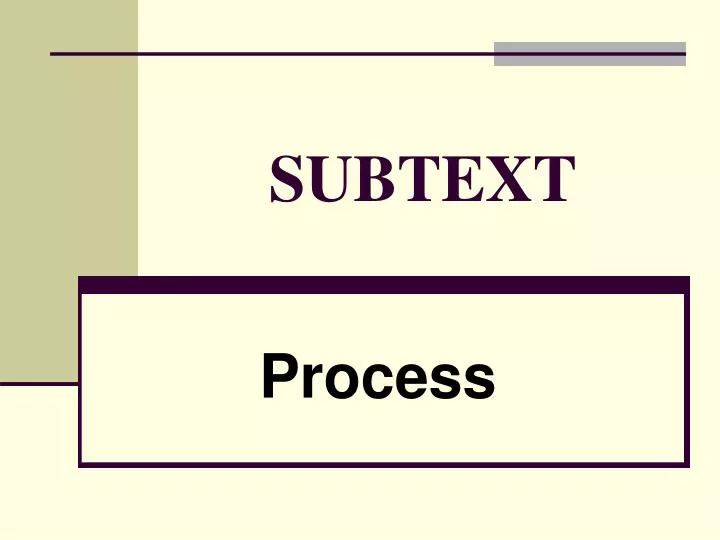 PPT - SUBTEXT PowerPoint Presentation, free download - ID:3019109