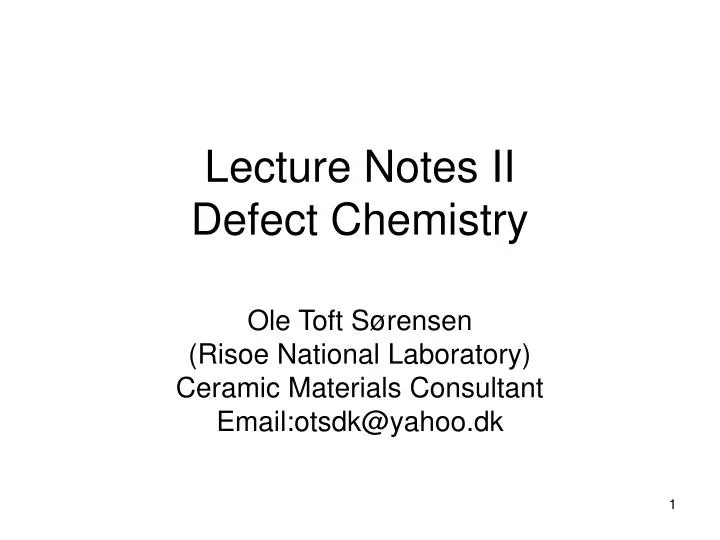 PPT - Lecture Notes II Defect Chemistry PowerPoint Presentation, free ... PPT - Lecture Notes II Defect Chemistry PowerPoint Presentation, free ...
