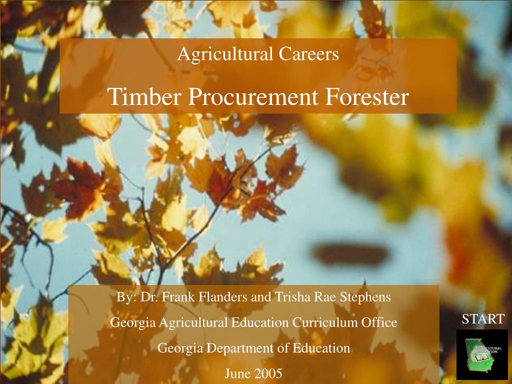 PPT - Agricultural Careers Timber Procurement Forester PowerPoint ...