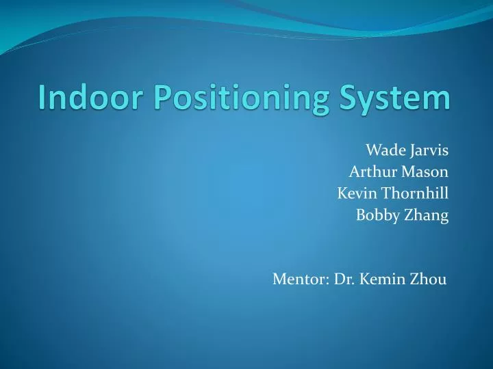 Ppt Indoor Positioning System Powerpoint Presentation Free Download