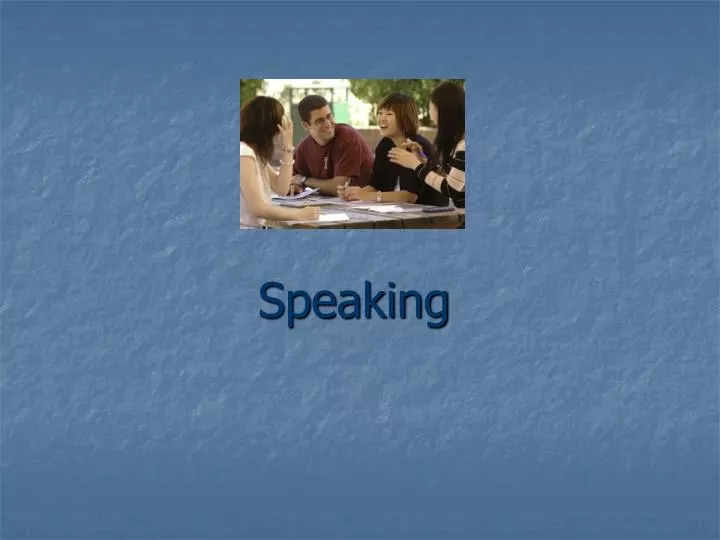 PPT - Speaking PowerPoint Presentation, free download - ID:3021085