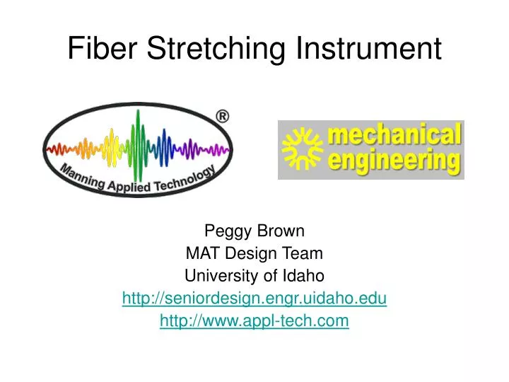 PPT - Fiber Stretching Instrument PowerPoint Presentation, free ...
