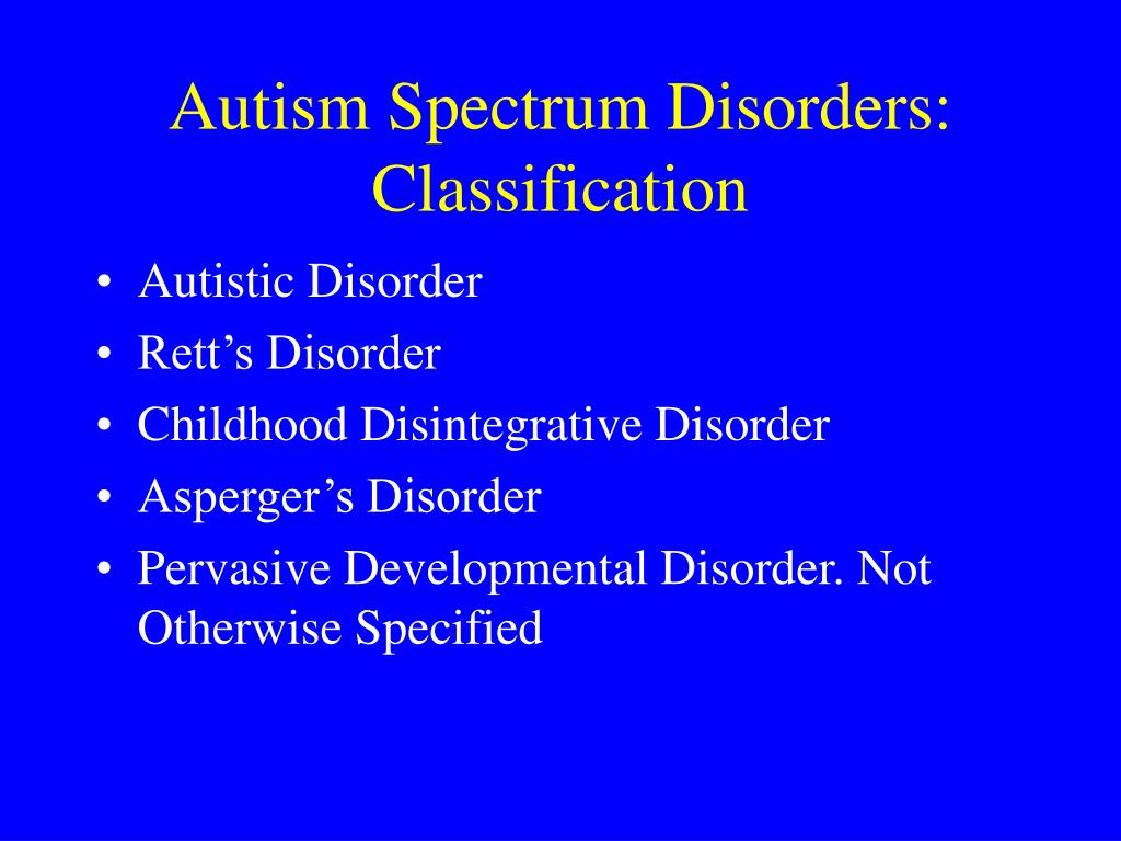 PPT - Autism Spectrum Disorders (ASD): Identification & Management ...