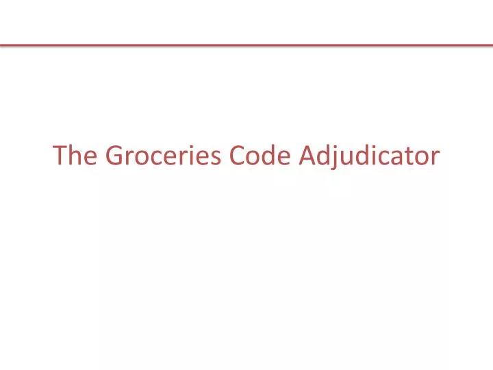 PPT - The Groceries Code Adjudicator PowerPoint Presentation, free ...