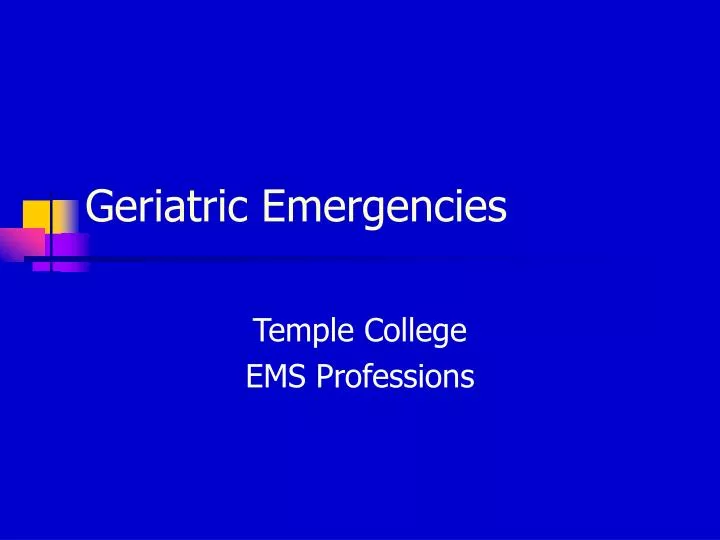 PPT - Geriatric Emergencies PowerPoint Presentation, free download - ID ...