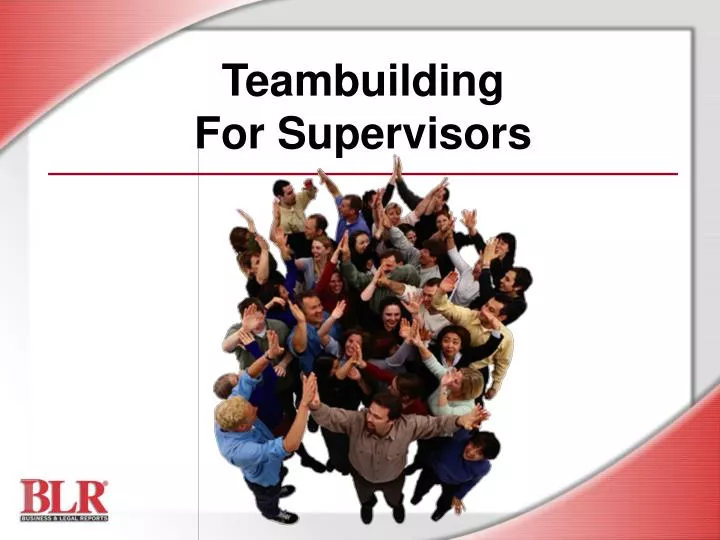 PPT - Teambuilding For Supervisors PowerPoint Presentation, free ...