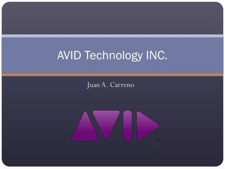 PPT - AVID Technology INC. PowerPoint Presentation, free download - ID ...