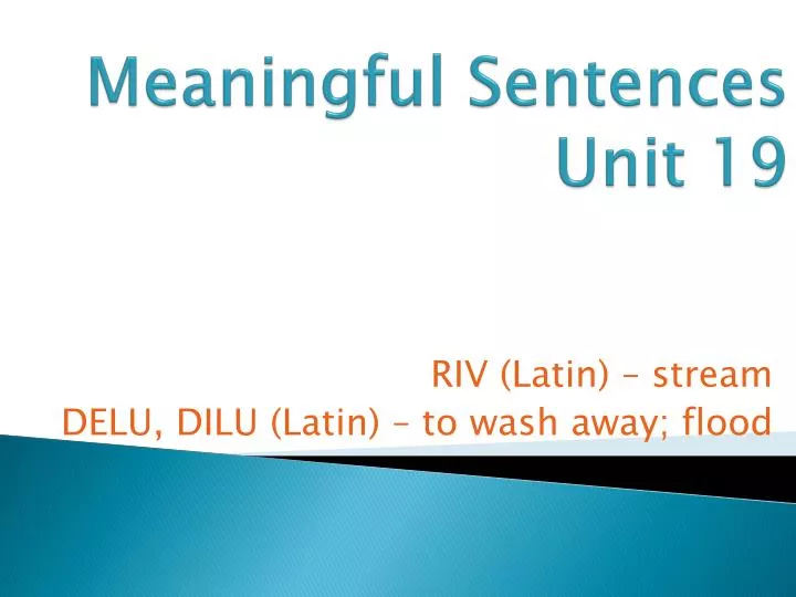 PPT - Meaningful Sentences Unit 19 PowerPoint Presentation, free ...