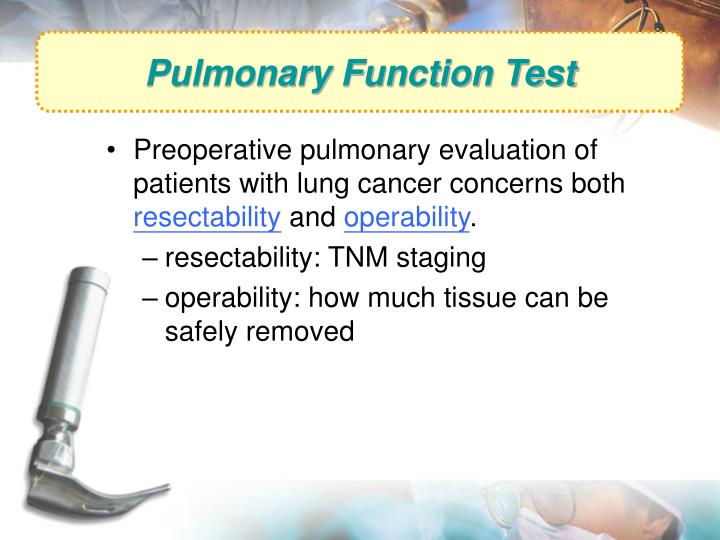 PPT - Preoperative Pulmonary Function Evaluation in Lung Resection ...