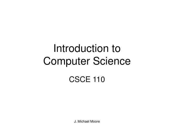 Ppt Introduction To Computer Science Powerpoint Presentation Free Download Id 3024284