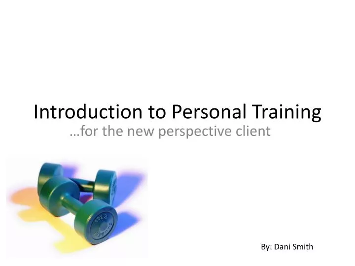 PPT - Introduction to Personal Training PowerPoint Presentation, free ...