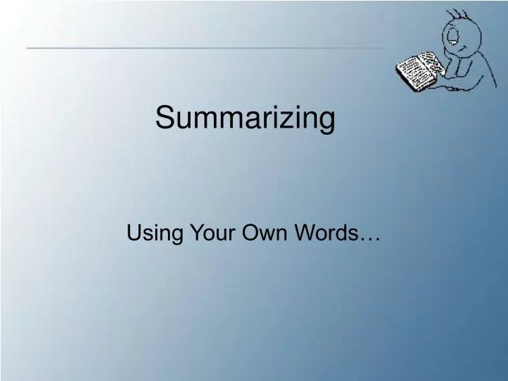 PPT - Summarizing PowerPoint Presentation, free download - ID:3025413