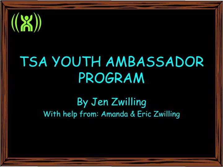 PPT - TSA YOUTH AMBASSADOR PROGRAM PowerPoint Presentation, free ...