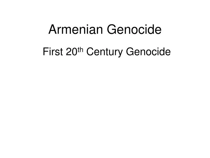 PPT - Armenian Genocide PowerPoint Presentation, free download - ID:3025617