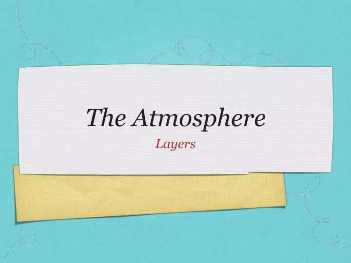PPT - The Atmosphere PowerPoint Presentation, free download - ID:3026135