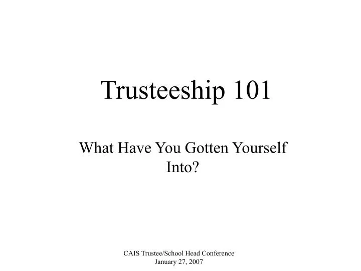 PPT - Trusteeship 101 PowerPoint Presentation, free download - ID:3026509