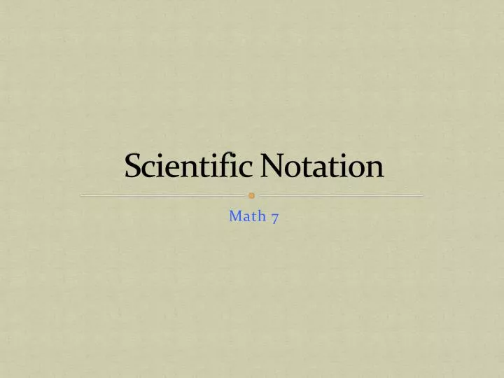 PPT - Scientific Notation PowerPoint Presentation, free download - ID ...