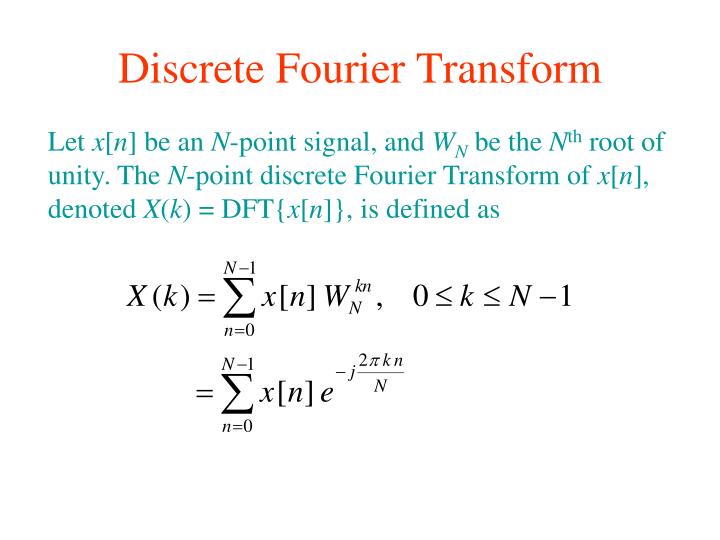 PPT - Discrete Fourier Transform PowerPoint Presentation - ID:3027159
