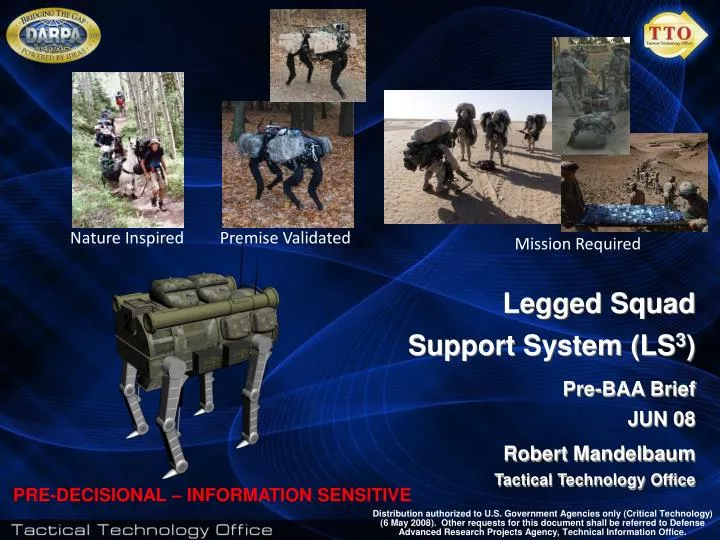 PPT - Legged Squad Support System (LS 3 ) Pre-BAA Brief JUN 08 Robert ...