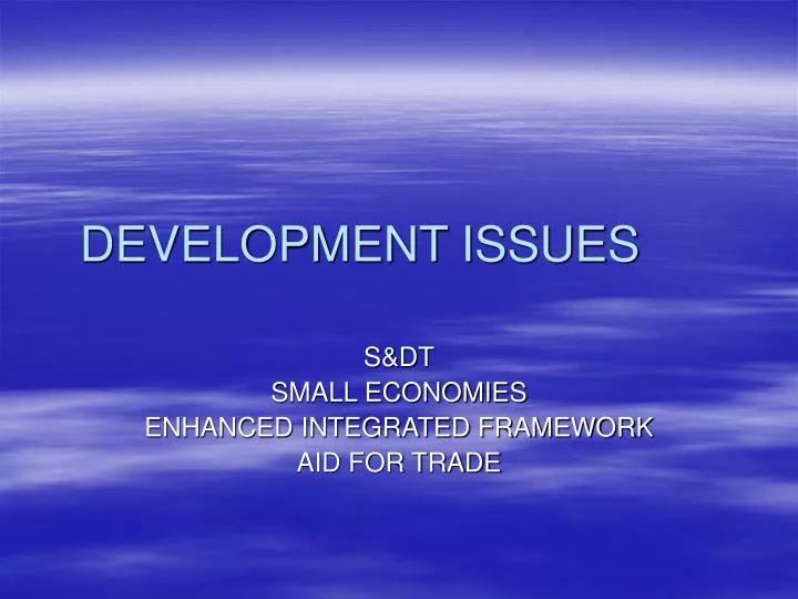 PPT - DEVELOPMENT ISSUES PowerPoint Presentation, free download - ID ...