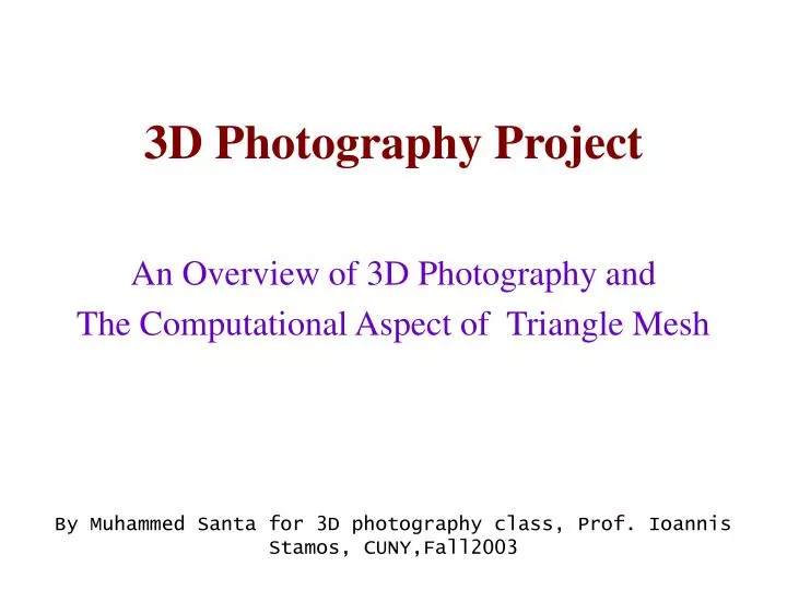 PPT - 3D Photography Project PowerPoint Presentation, free download ...