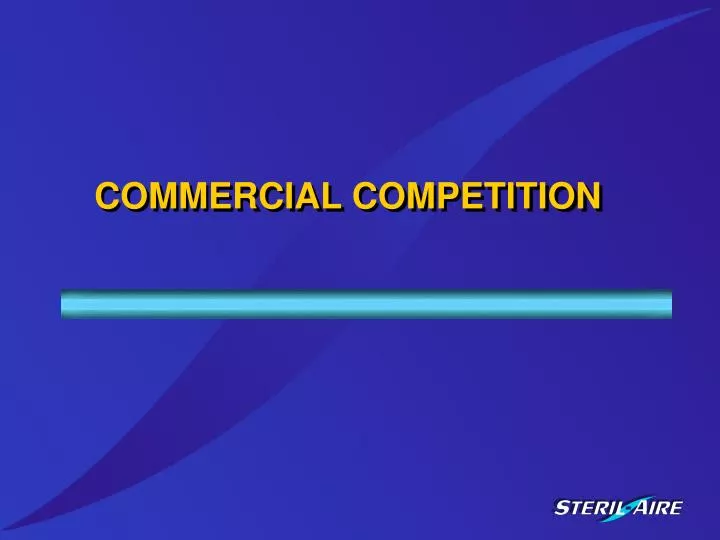 PPT - COMMERCIAL COMPETITION PowerPoint Presentation, free download ...
