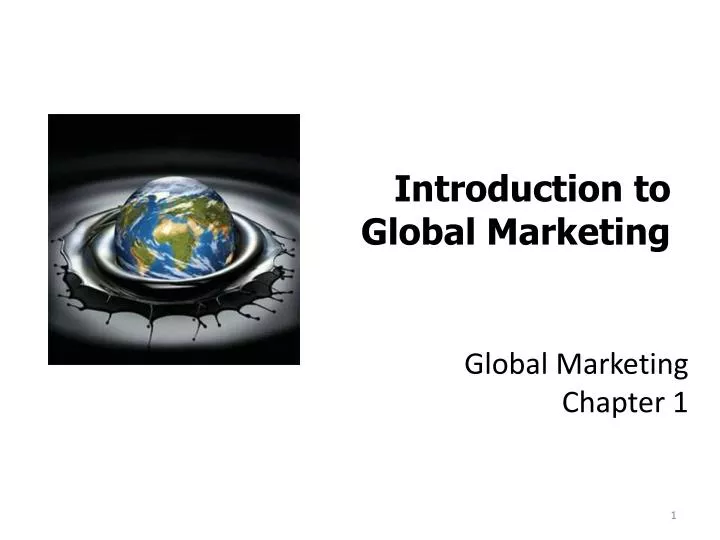PPT - Global Marketing Chapter 1 PowerPoint Presentation, free download ...